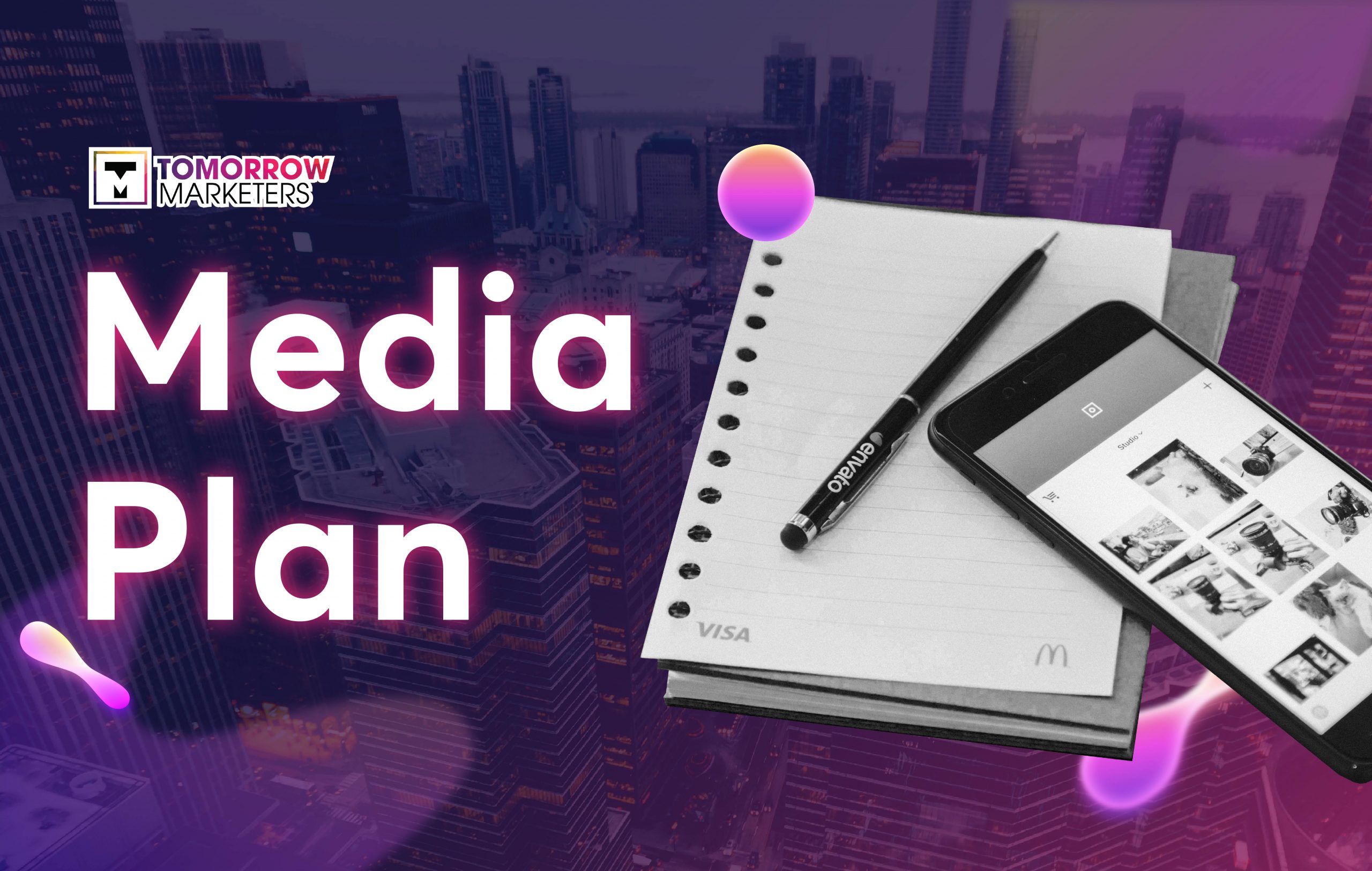 Media Planner - Kẻ đứng sau những chiến dịch quảng cáo thành công